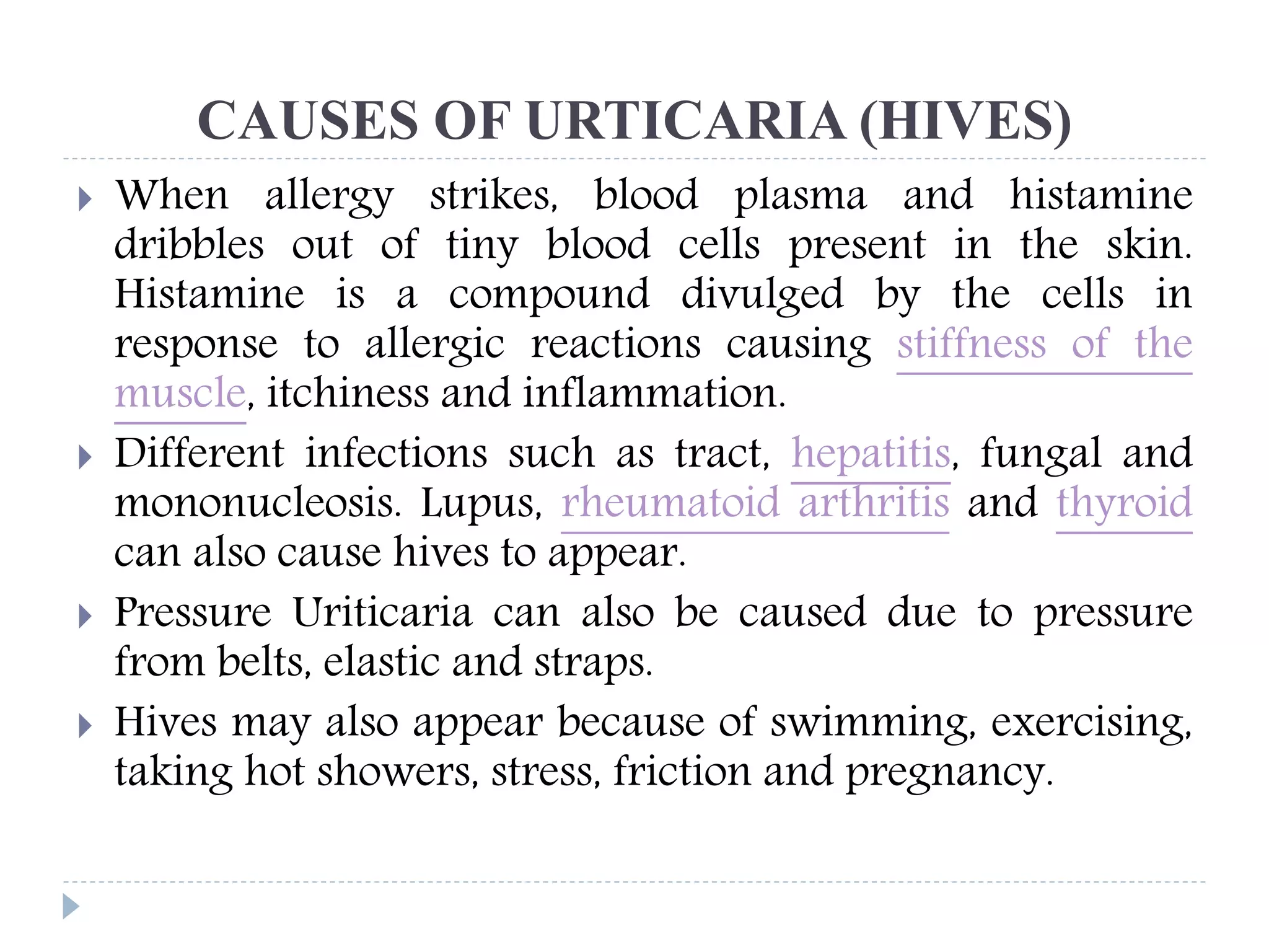 Urticaria (Hives) : causes, symptoms and treatments | PPTX