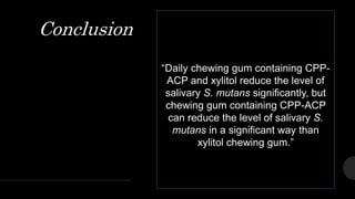 JOURNAL CLUB: The effect of two types chewing gum containing casein ...