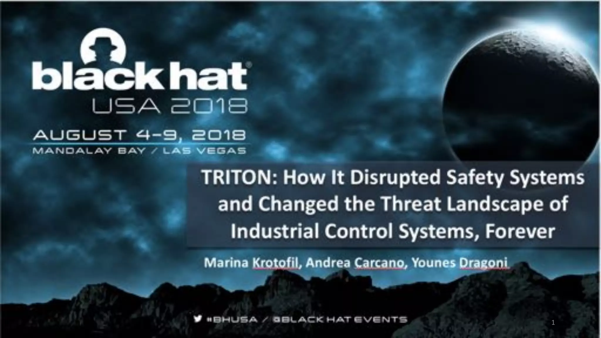 TRITON: How it Disrupted Safety Systems and Changed the Threat ...