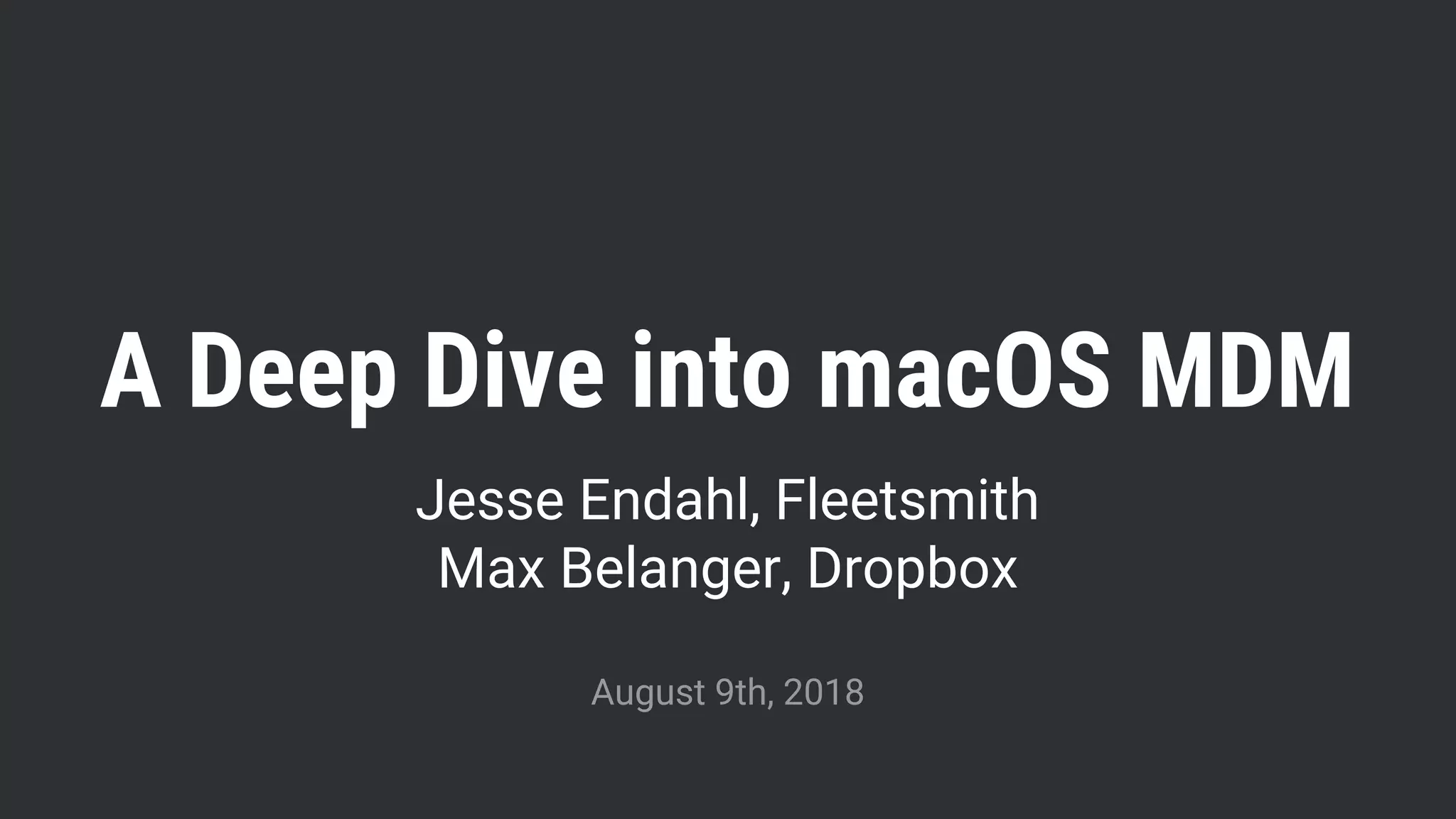 A Deep Dive into macOS MDM (and How it can be Compromised) | PDF
