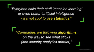 AI & ML in Cyber Security - Why Algorithms are Dangerous | PDF