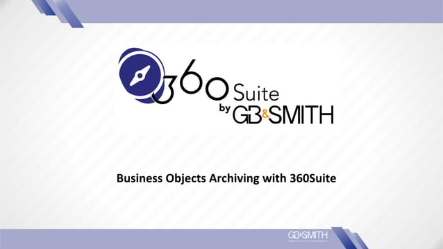 Business Objects Archiving with 360Suite | PDF | Databases | Computer Software and Applications