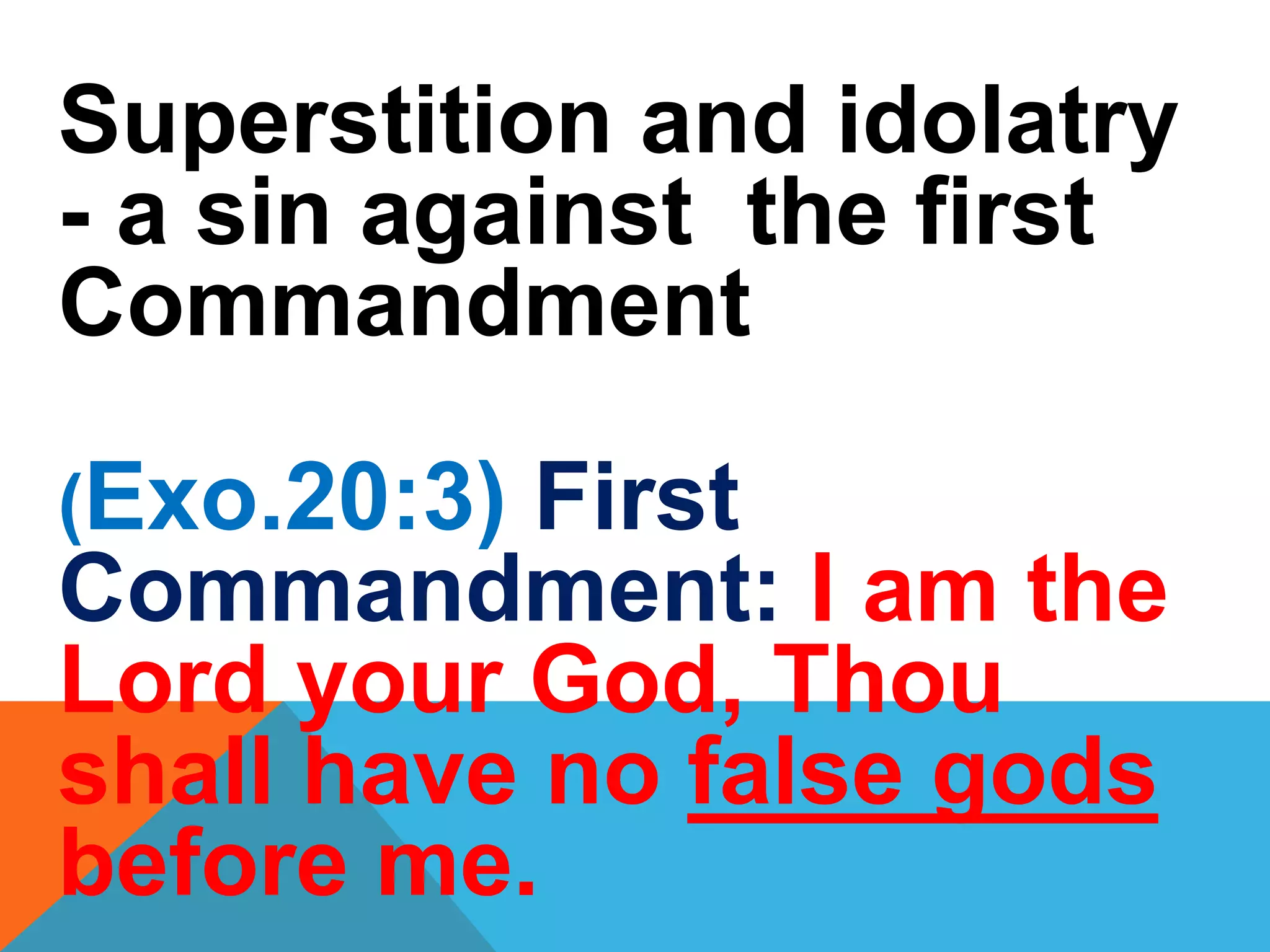 The Fallacy of Superstition and Idolatry -Part 1 | PPTX