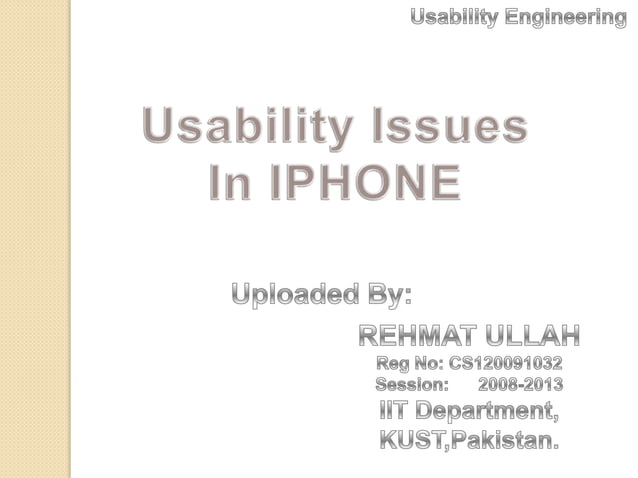 Usability engineering Usability issues(iphone) | PPT