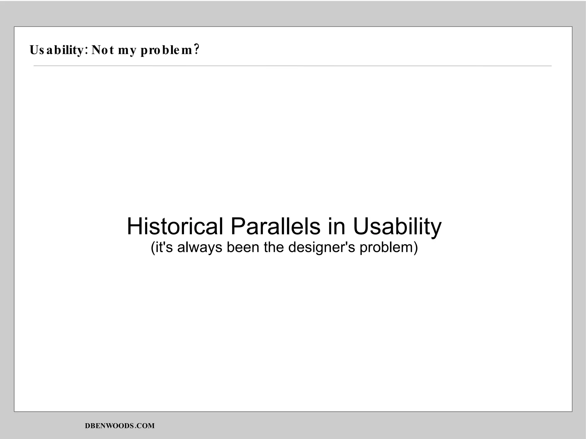 Historical Parallels in Usability | PPT | Desktop Publishing | Computer ...