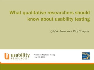 Usability Testing for Qualitative Researchers - QRCA NYC Chapter event ...