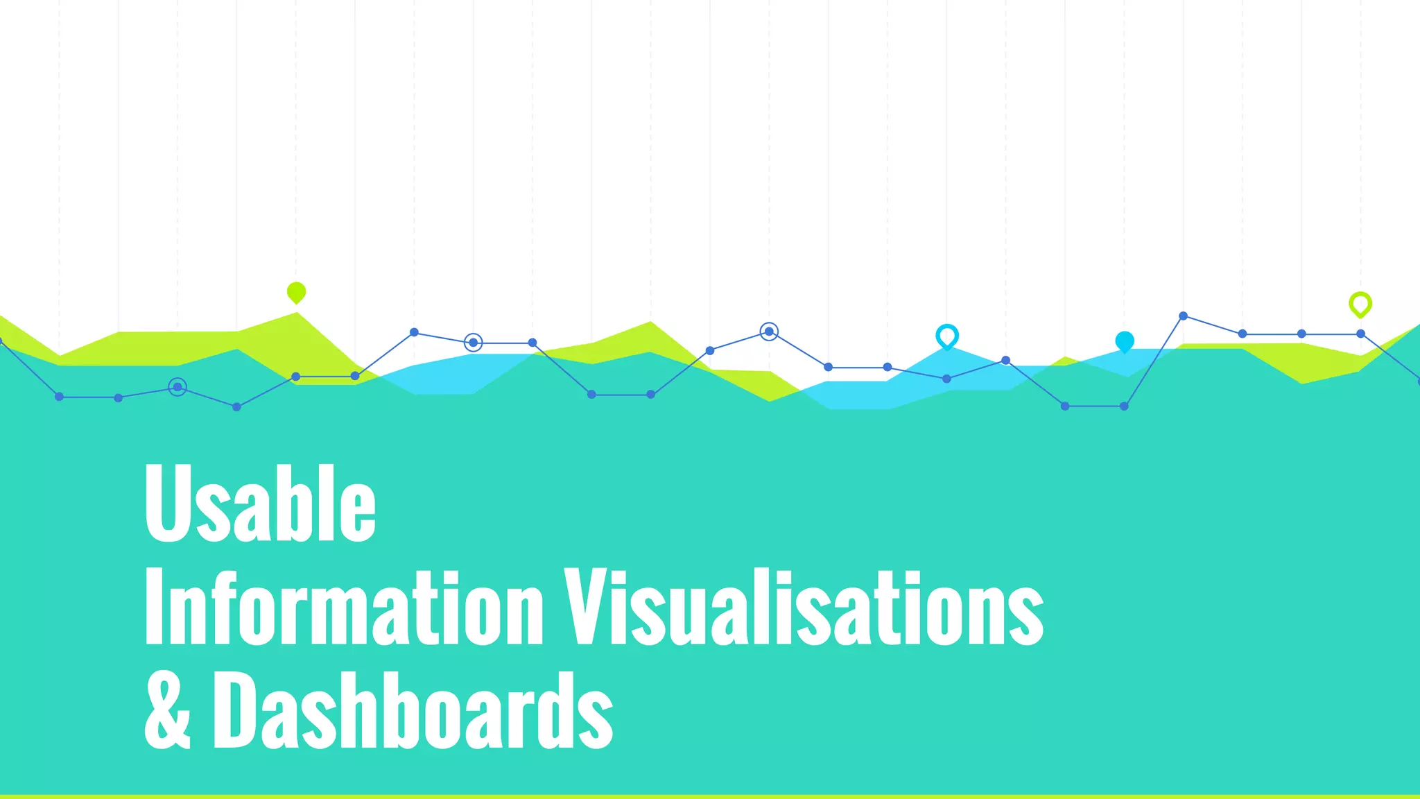Usable Information Visualizations & Dashboards | PPT
