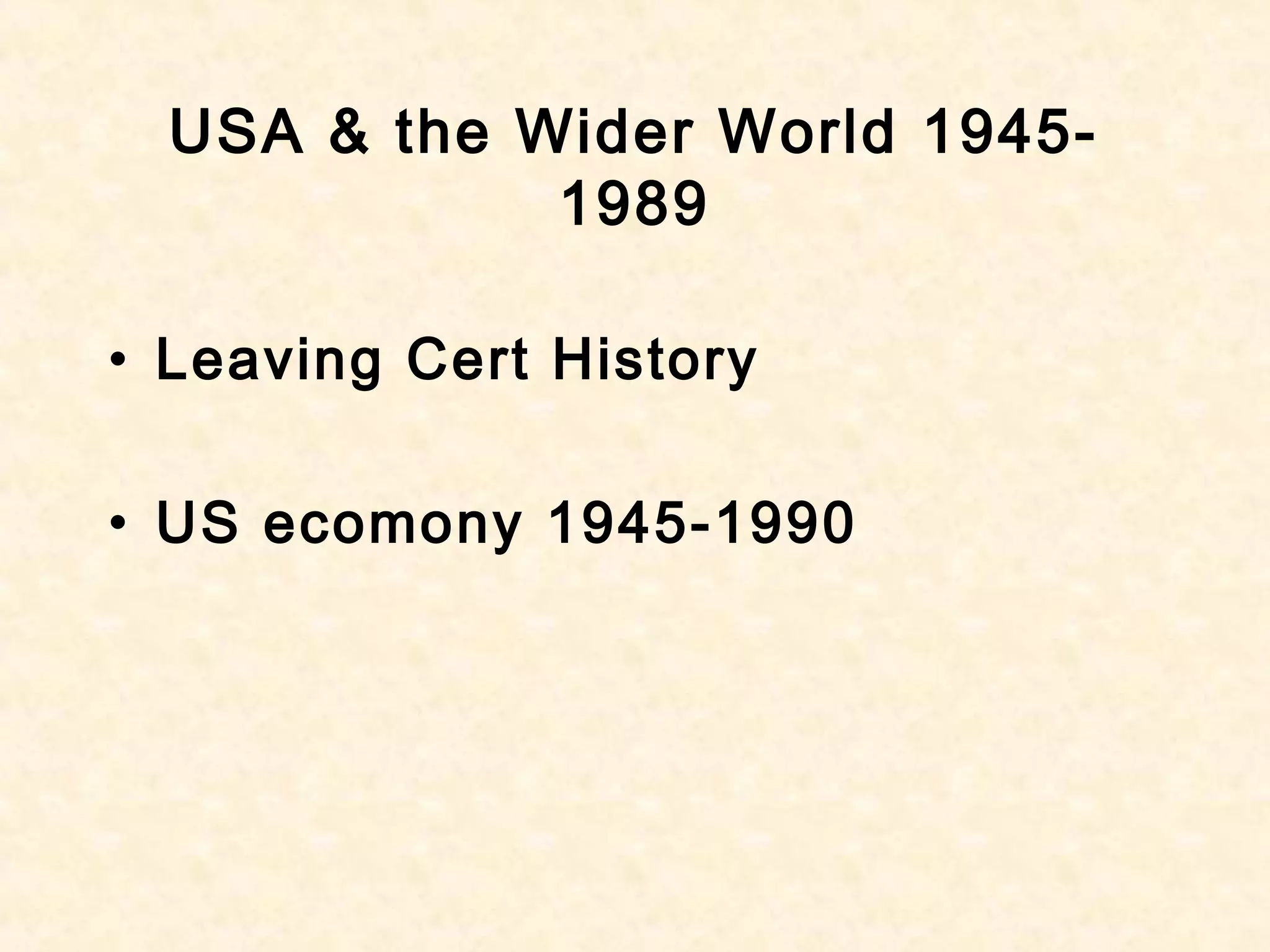 USA Economy 1945-1989 | PPT