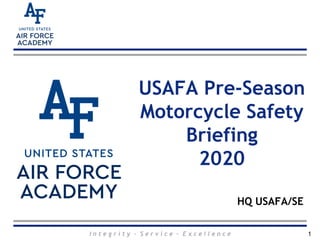 USAFA Pre-Season Motorcycle Safety Brief 2020 | PDF