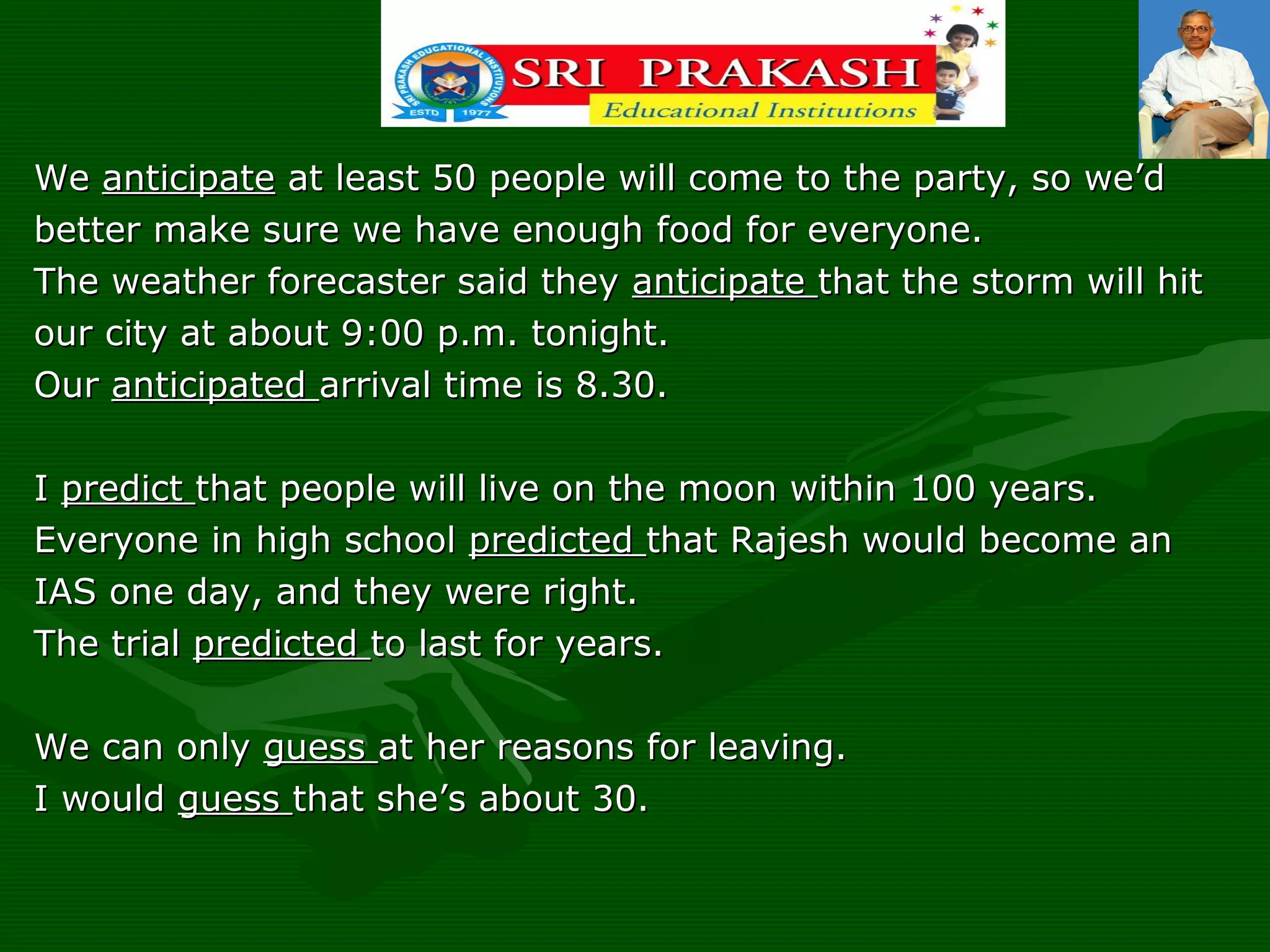 Usage of 'anticipate, predict and guess. | PPT