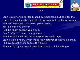 Usage of borrow, lend and loan | PPT