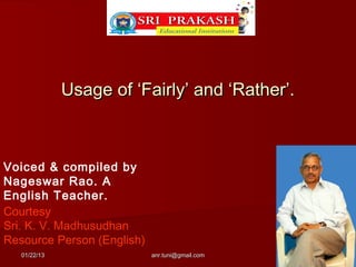 Usage of 'fairly' and 'rather'. | PPT