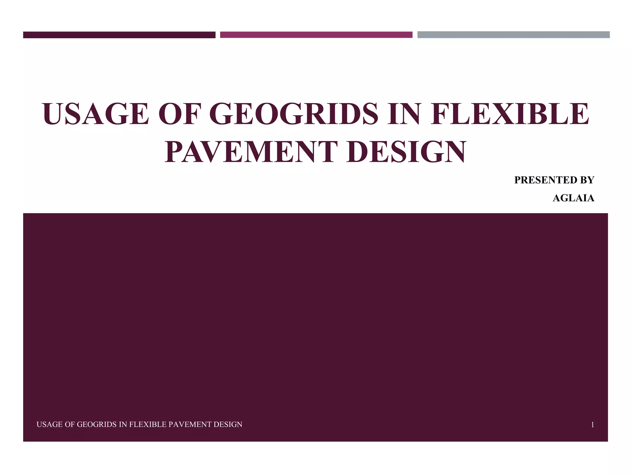 Usage of geogrids in flexible pavement | PPTX