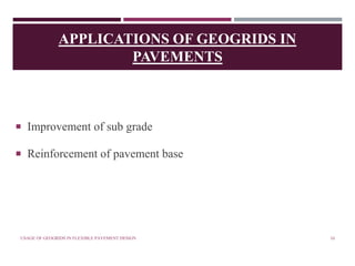 Usage of geogrids in flexible pavement | PPTX