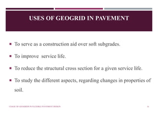 Usage of geogrids in flexible pavement | PPTX
