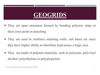 Usage of geogrids in flexible pavement | PPTX