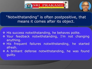 "Notwithstanding Vs In spite of" | PPT