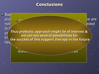 USAGE OF PROBIOTICS IN CHRONIC PERIODONTAL DISEASES.ppt