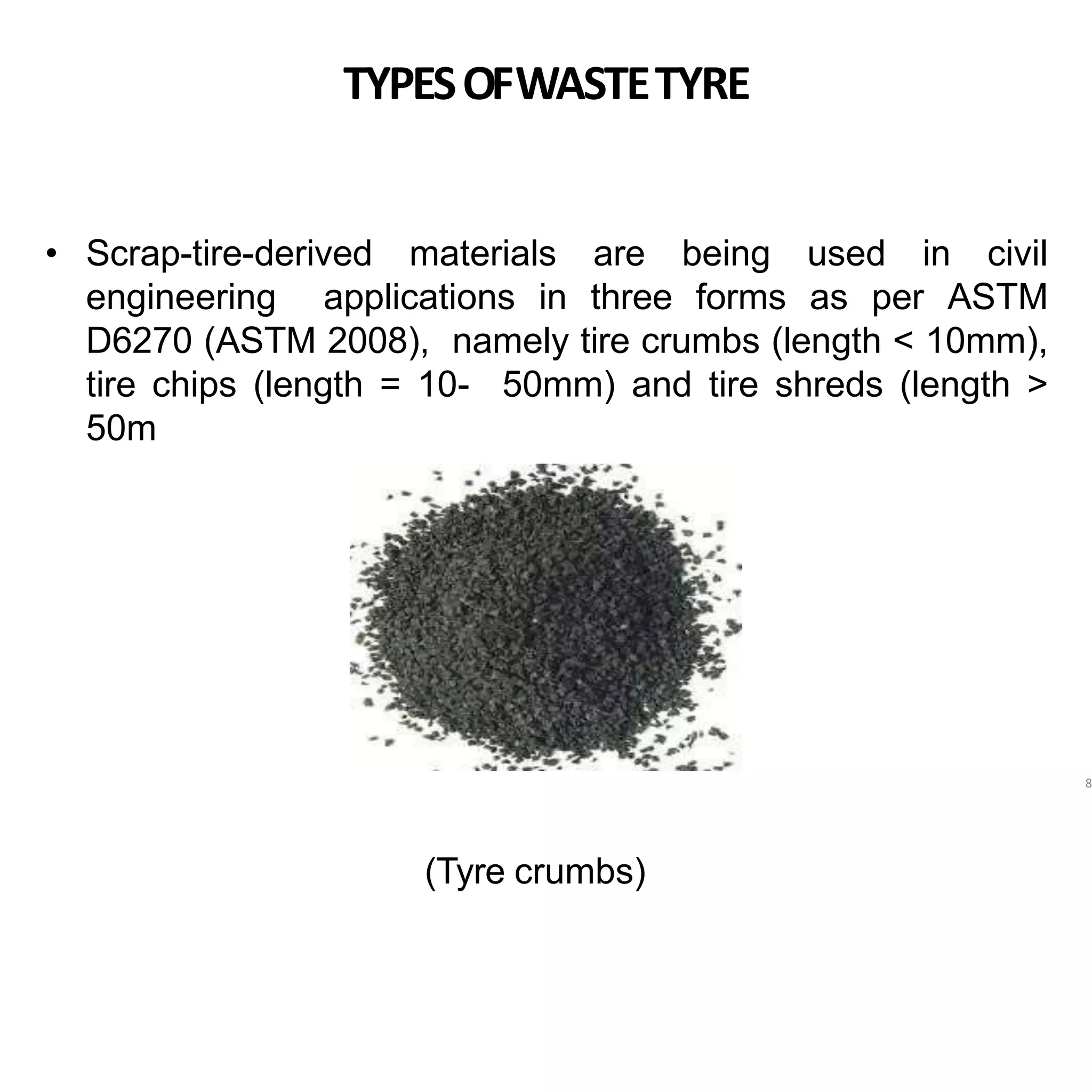 Usage of waste tyres in Civil Engineering.pptx