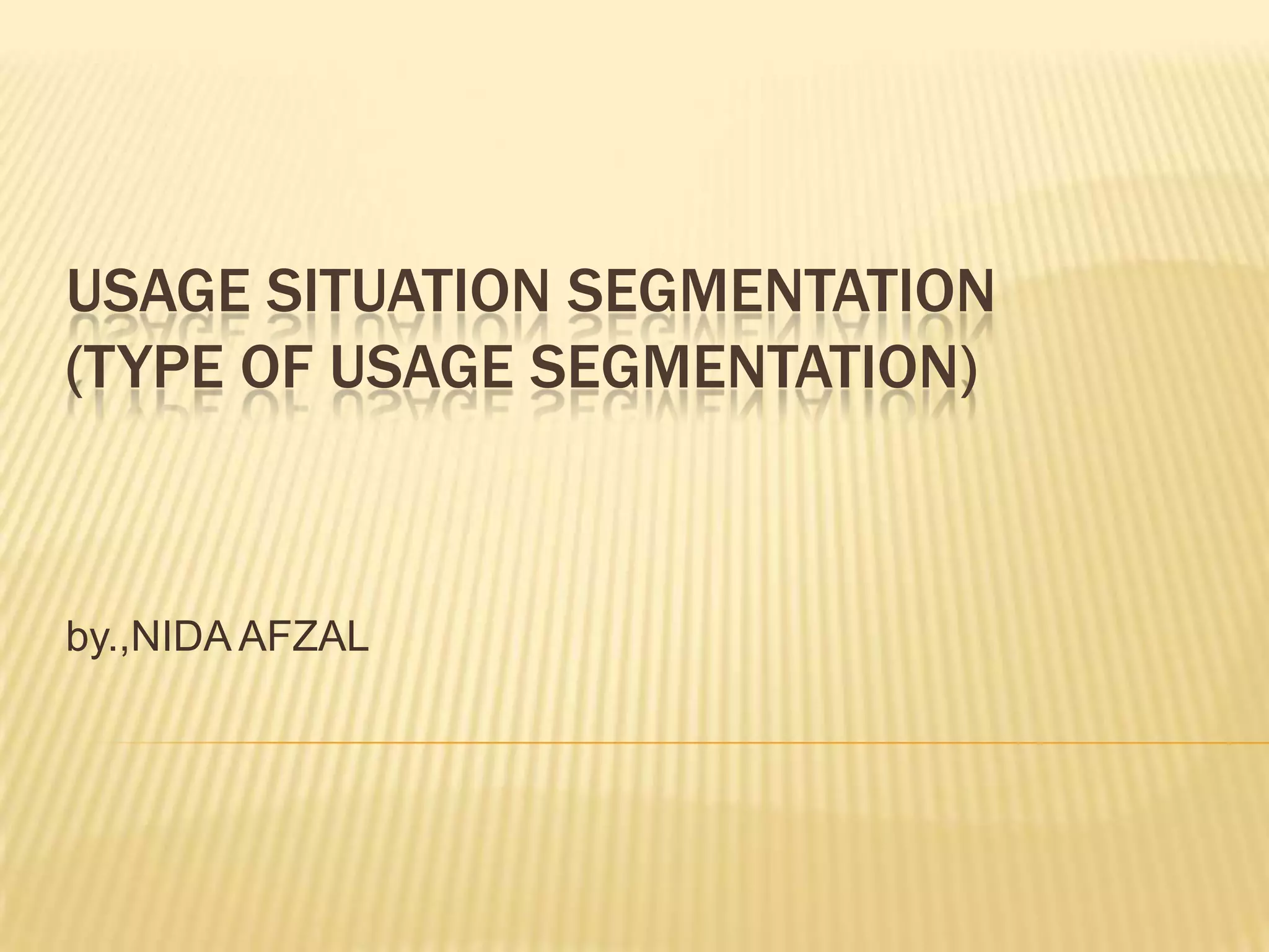 Usage situation segmentation | PPT