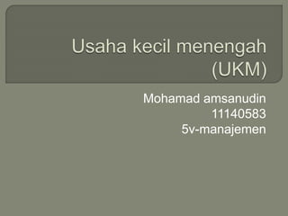 Usaha kecil menengah (ukm) materi 10 | PPTX