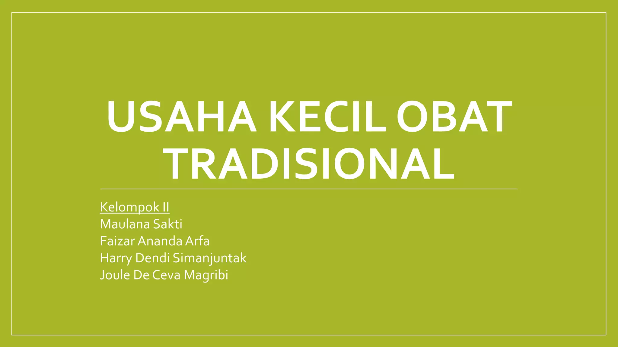 Usaha Kecil Obat Tradisional (UKOT) | PPTX