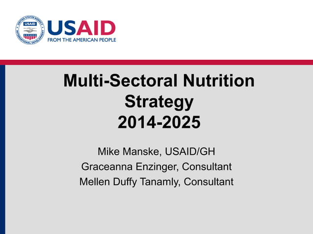USAID's Multi-Sectoral Nutrition Strategy 2014-2025 | PPT