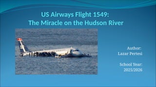 US Airways Flight 1549.pptx hendnndndnrnnd | PPTX