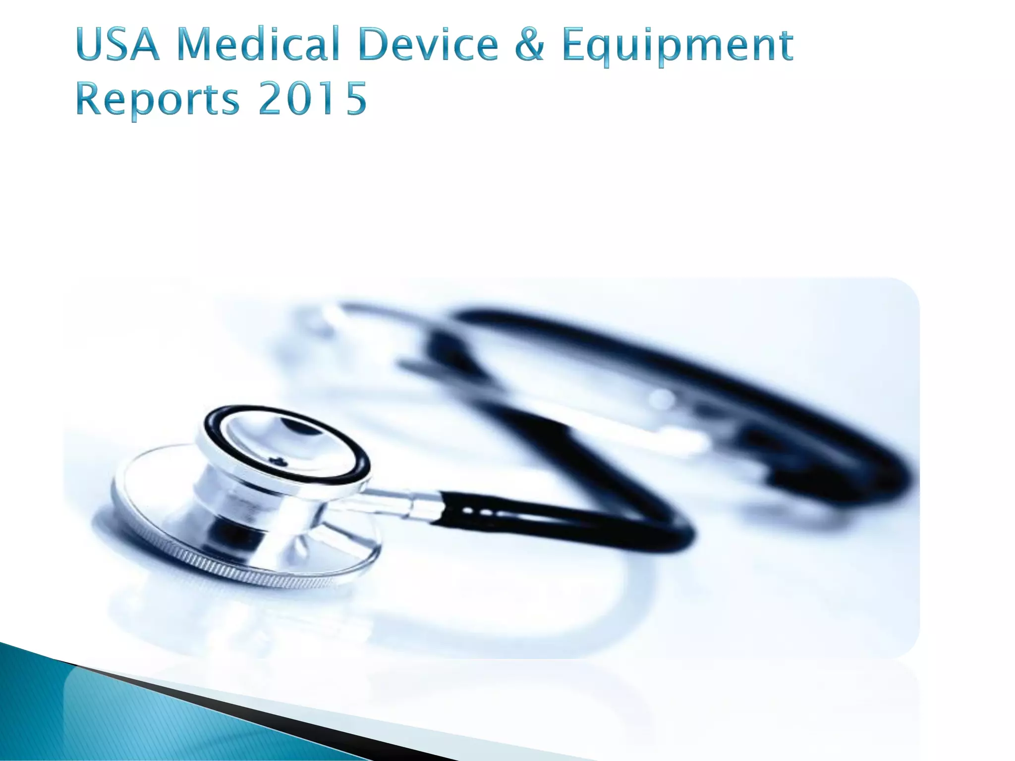 USA Medical Device & Equipment Report 2015 | PDF
