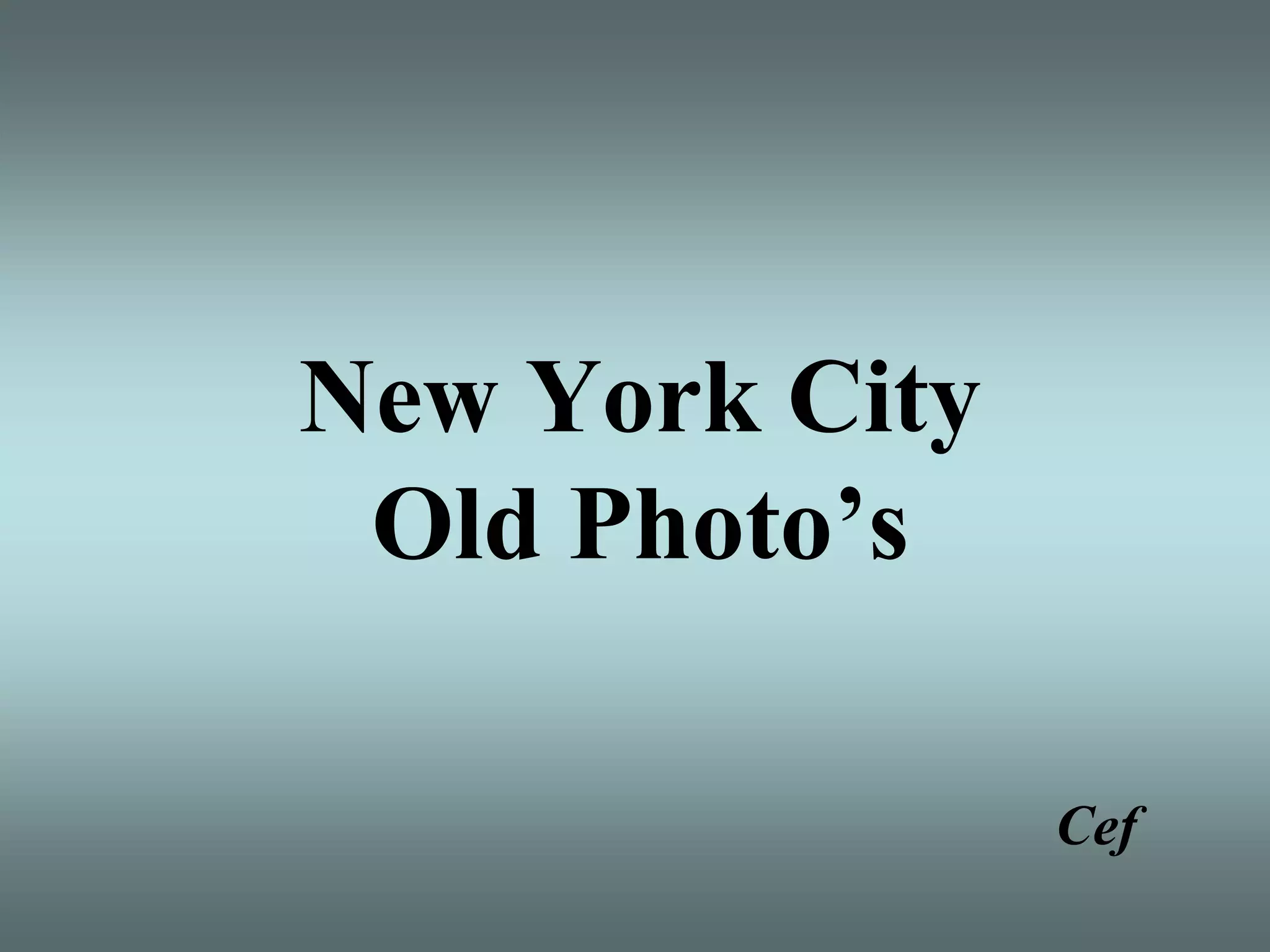U.S.A New York old photo's | PPS