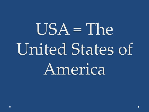 Usa = the United States of America | PPT