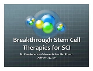 Webinar about stem cell therapies for spinal cord injury_Oct2014 | PDF