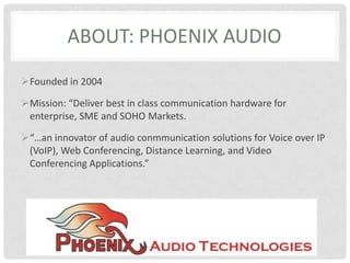 USB Audio Conferencing for Large Rooms - Phoenix Audio vs ClearONE | PPTX