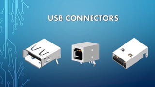 Usb connector | PPTX