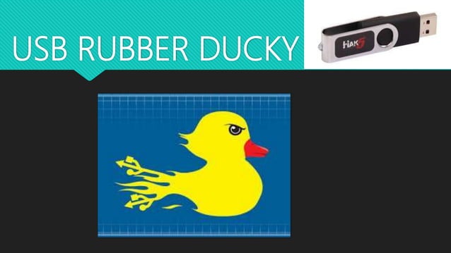 Usb rubber ducky | PPTX