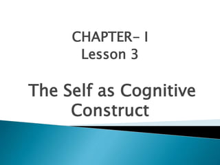 Understanding the Self chapter 1 lesson 3 | PPTX