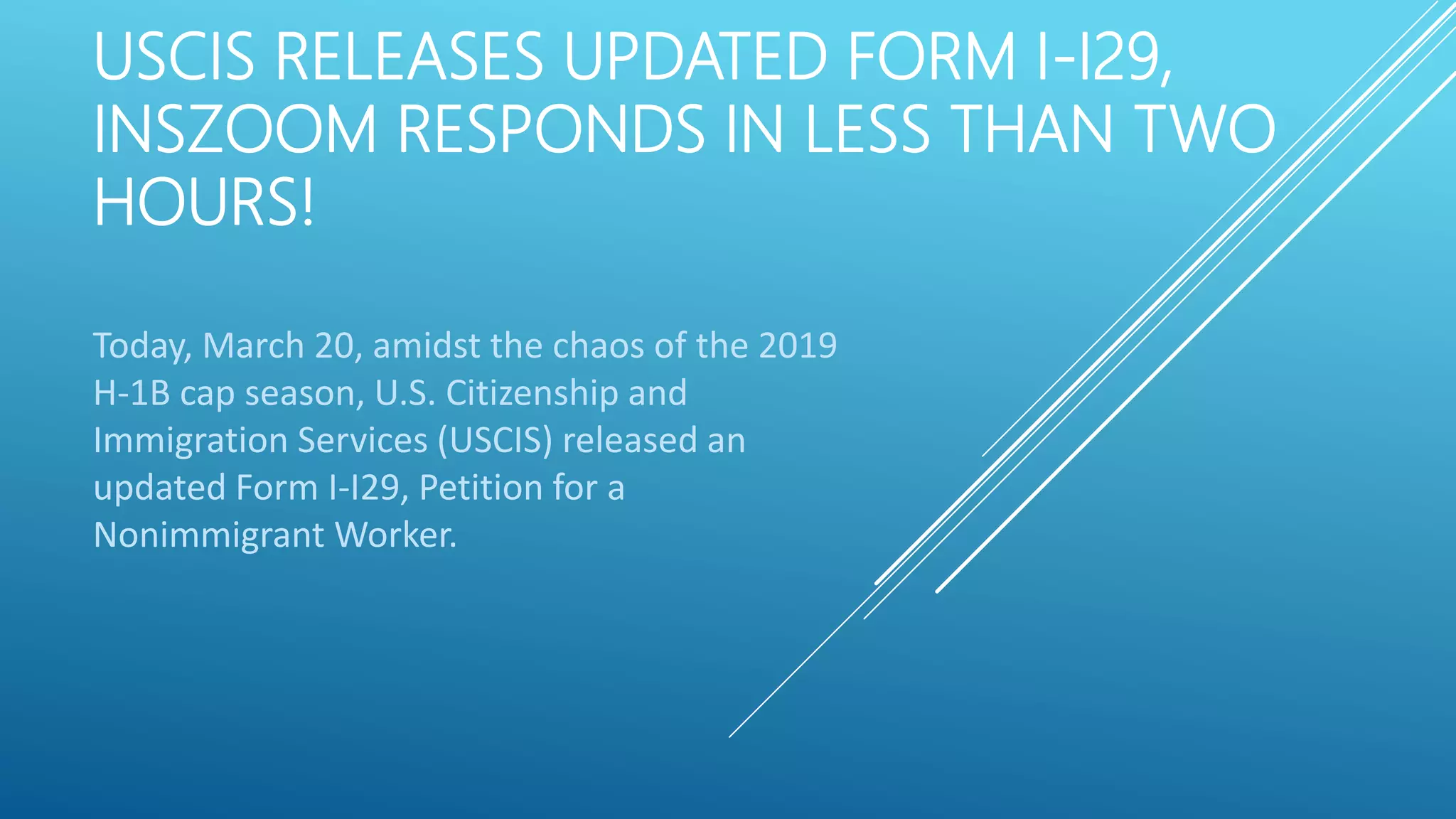 USCIS Releases Updated Form I-I29, INSZoom responds in less than two ...