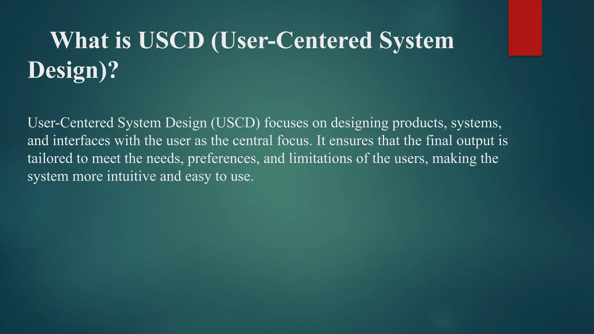user centered design system- UCDS USER D | PPTX