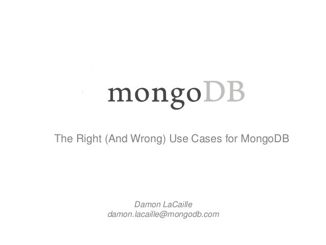 The Right (and Wrong) Use Cases for MongoDB