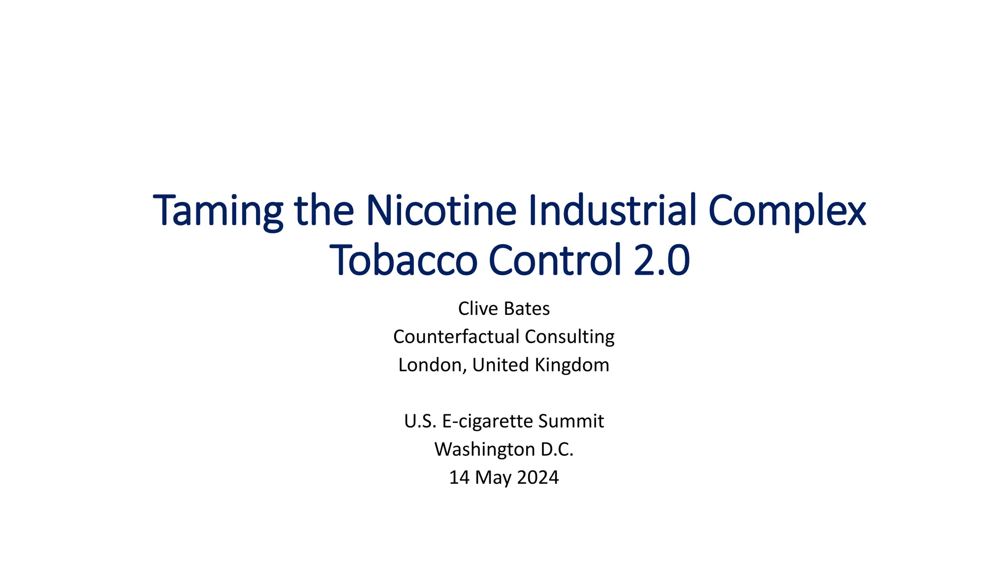 US E-cigarette Summit: Taming the nicotine industrial complex | PPT