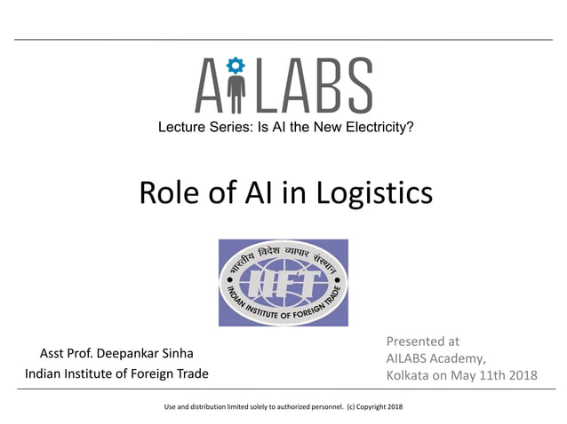 AILABS - Lecture Series - Is AI the New Electricity. Topic- Role of AI in Logistics, Presented ...