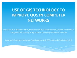 Use of GIS technology to improve QOS in computer networks | PPT