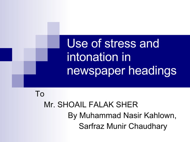Use Of Stress And Intonation In Newspaper Headings | PPT