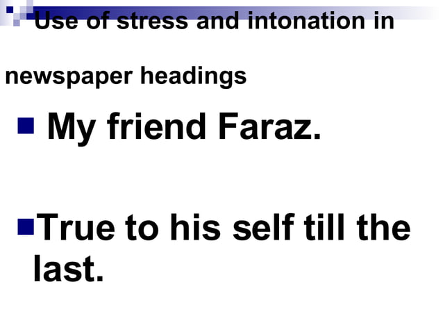 Use Of Stress And Intonation In Newspaper Headings | PPT