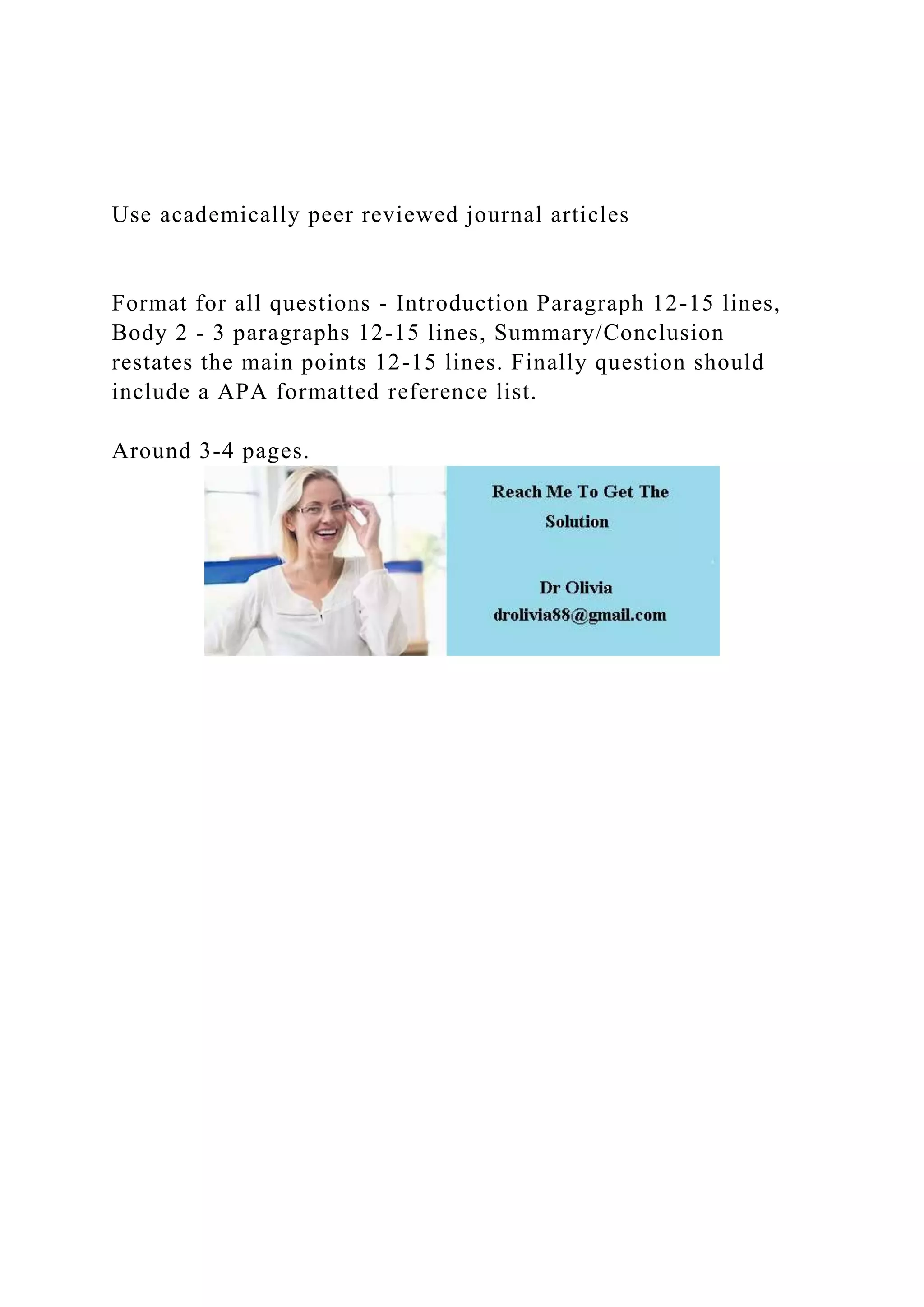 Use academically peer reviewed journal articlesFormat for .docx