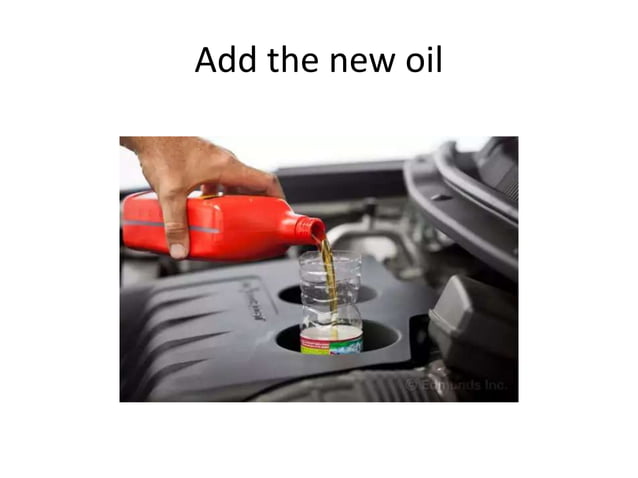 procedure for changing oil and apply lubricant | PPTX