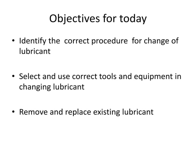 procedure for changing oil and apply lubricant | PPTX