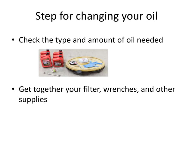 procedure for changing oil and apply lubricant | PPTX