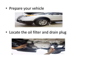 procedure for changing oil and apply lubricant | PPTX