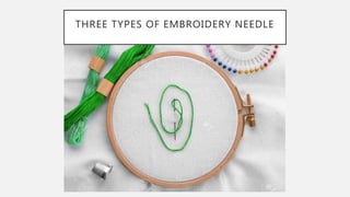Use basic tools in embroidery | PPTX